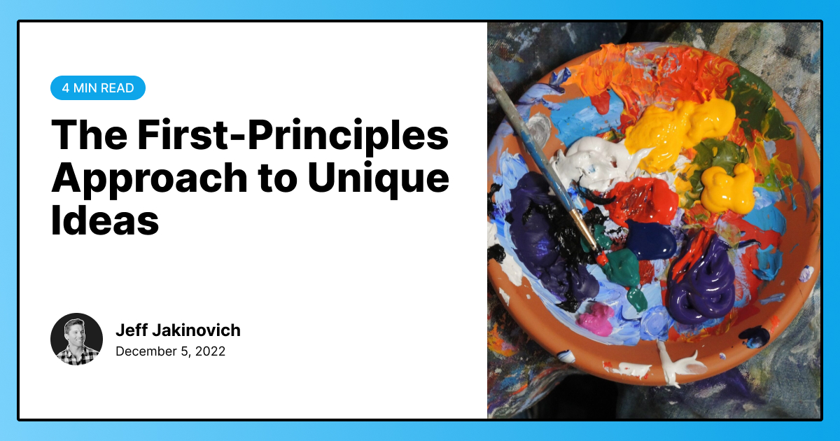 First Principles Approach To Unique Ideas | Jeff Builds Tech